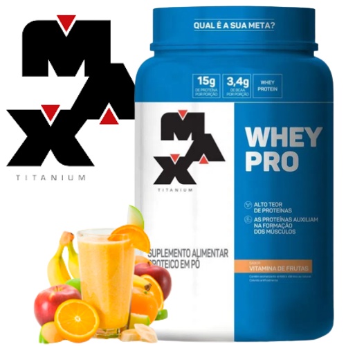 Max Titanium - Whey Pro 1Kg -Todos os Sabores | Shopee Brasil