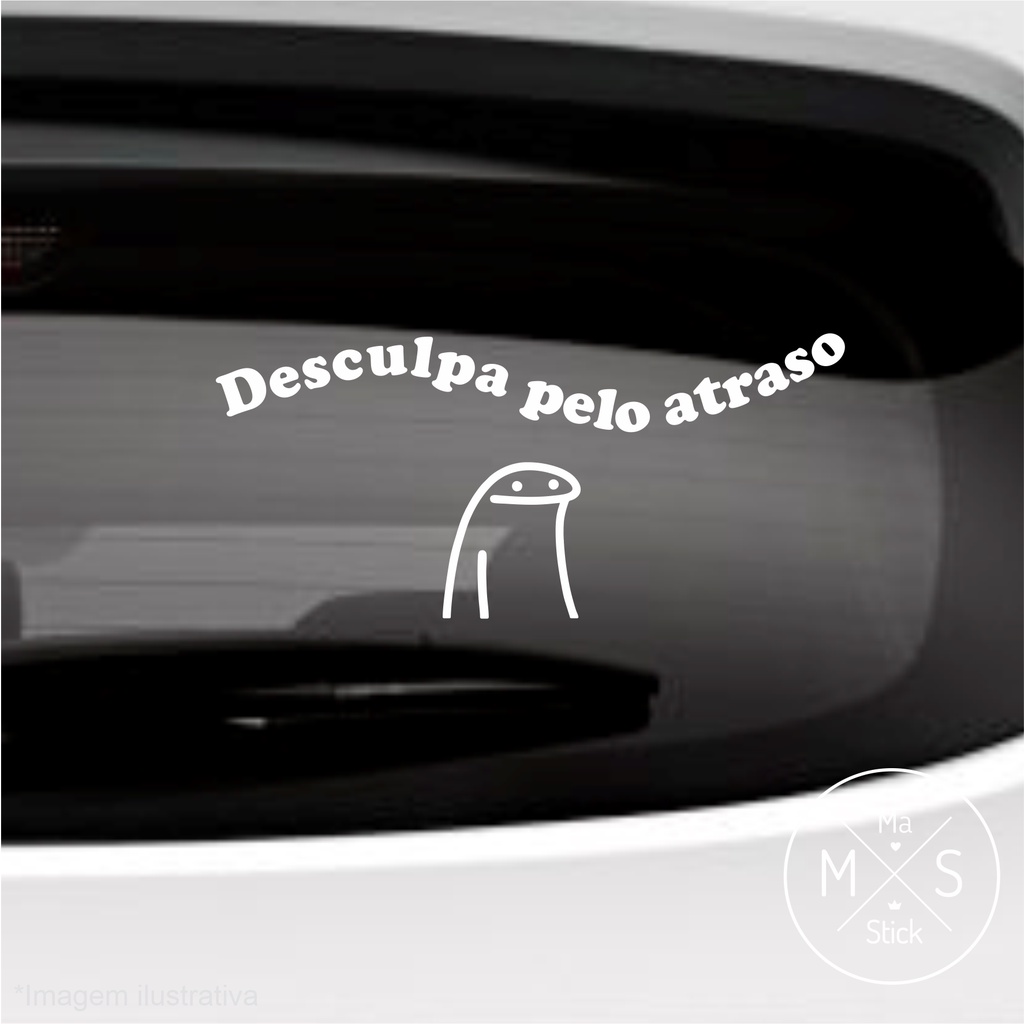Adesivo Desculpa o atraso com meme Flork Carro, Notebook | Shopee Brasil