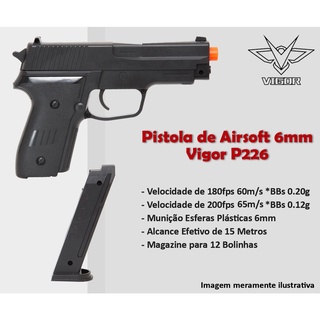 Pistola Airsoft Vigor Spring 6mm Sig Sauer P226 180fps Combo 2 Armas Air Soft com 600 Esferas ...