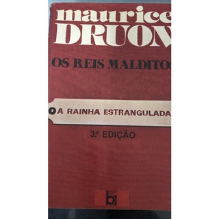 Os Reis Malditos - a Rainha Estrangulada - Maurice Druon | Shopee Brasil