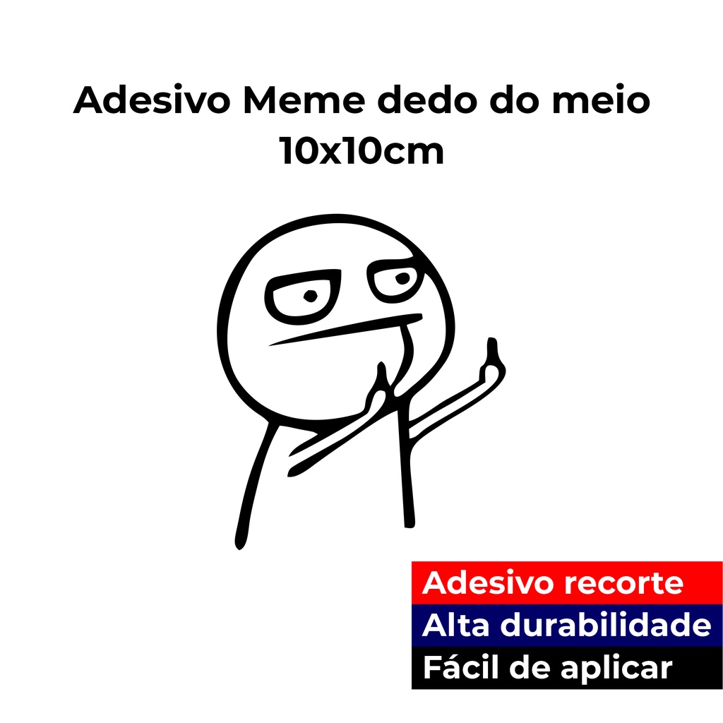 Adesivo Meme Dedo Do Meio Recorte Carro Moto Shopee Brasil