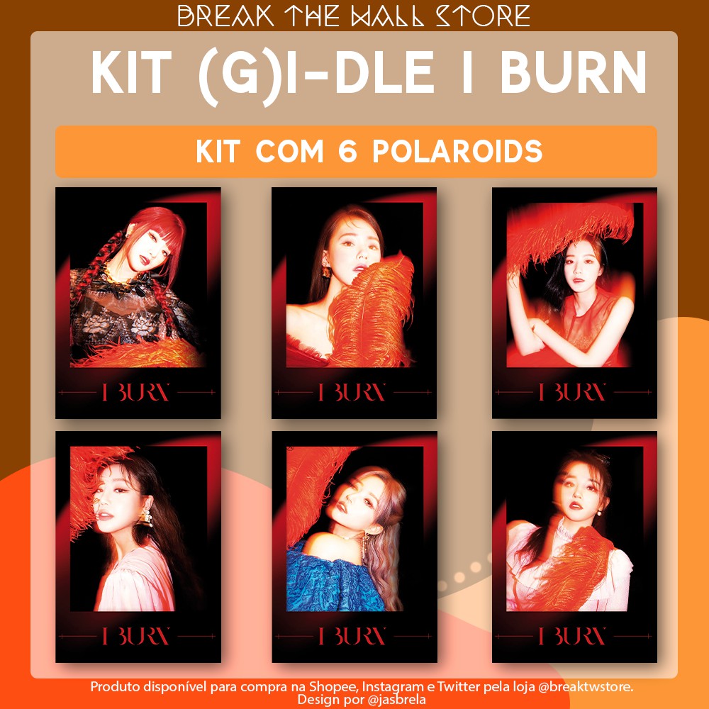KIT 6 POLAROIDS (G)I-DLE I BURN | Shopee Brasil