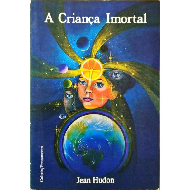 A Criança Imortal - Jean Hudon | Shopee Brasil
