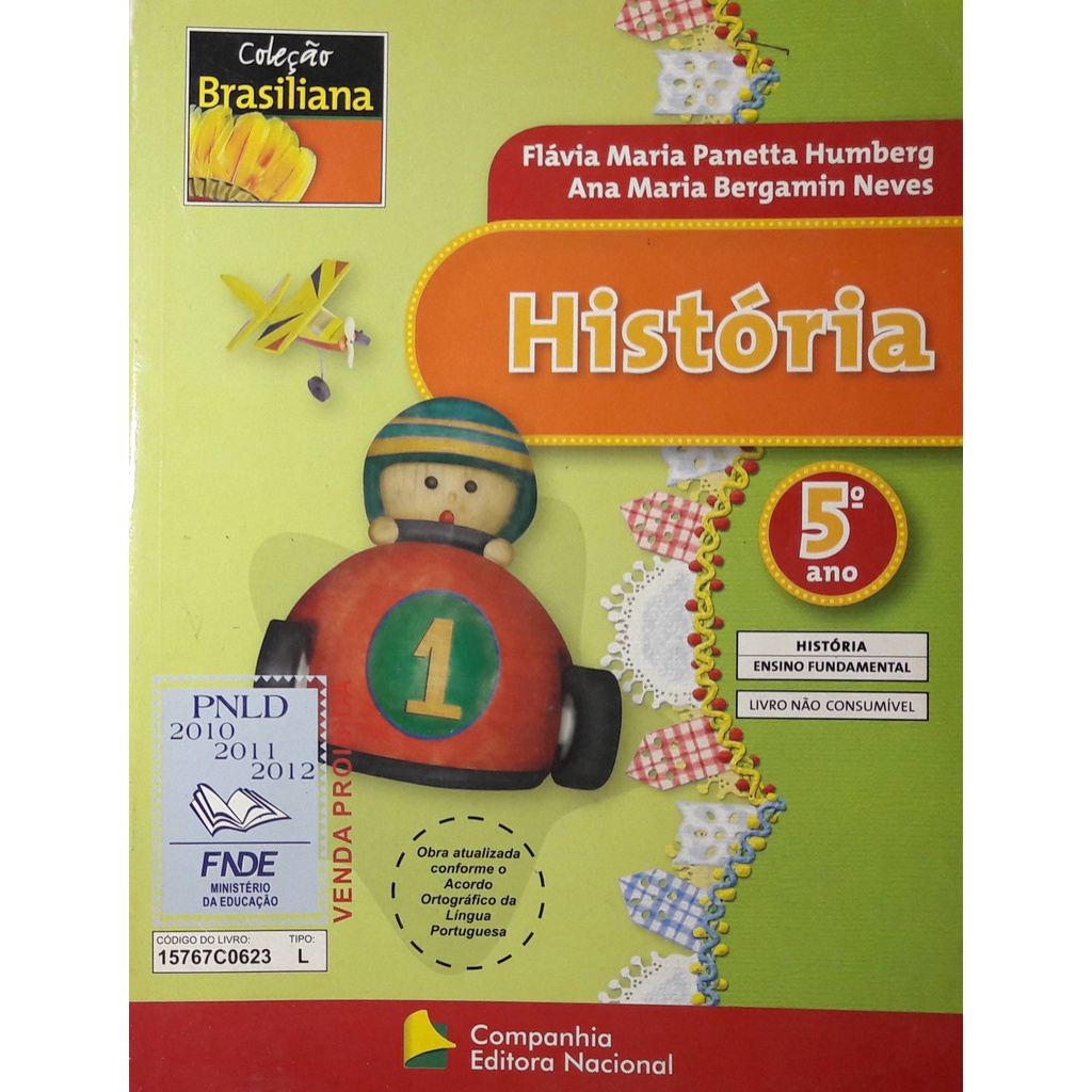 HISTÓRIA 5º ANO – FLÁVIA MARIA PANETTA HUMBERG E ANA MARIA BERGAMIN ...