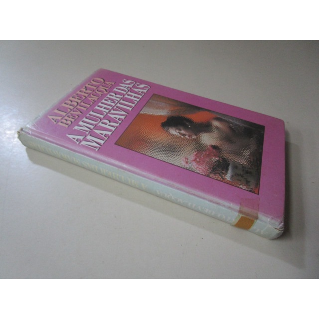A MULHER DAS MARAVILHAS - ALBERTO BEVILACQUA | Shopee Brasil