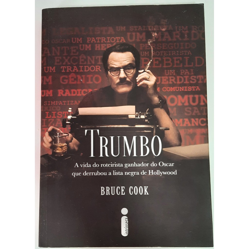 Livro Trumbo: A vida do roteirista ganhador do Oscar que derrubou a lista negra de Hollywood, de ...