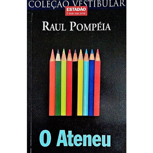 O Ateneu- Raul Pompéia- Estadão | Shopee Brasil