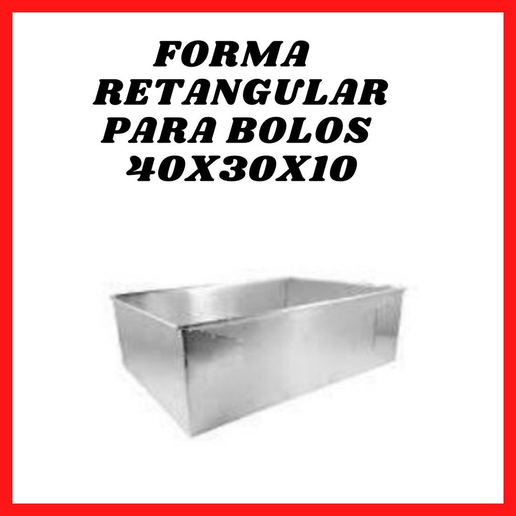 FORMA RETANGULAR PARA BOLOS - 40X30X10 | Shopee Brasil