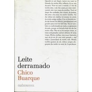 Leite derramado autor Chico Buarque | Shopee Brasil
