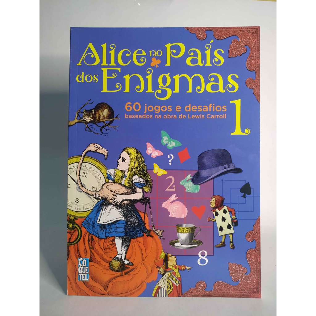Alice no País dos Enigmas - Atividades Coquetel / Livro Maravilhas ...