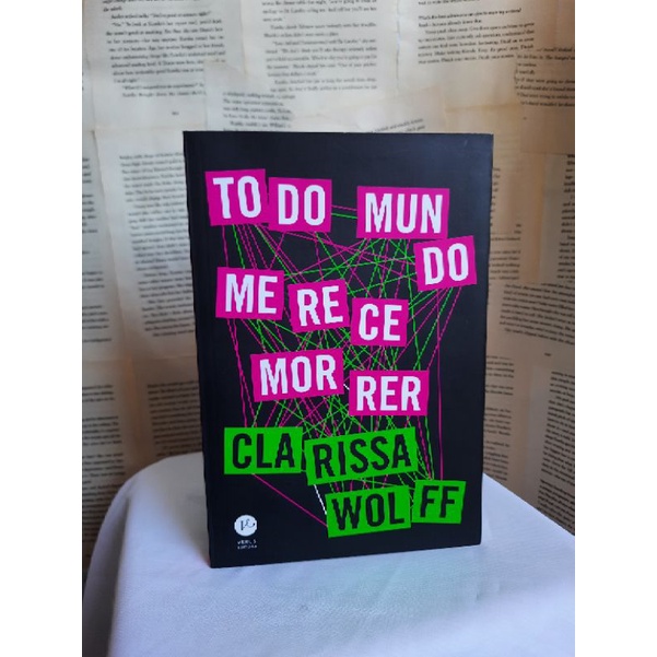 Todo Mundo Merece Morrer - Clarissa Wolff | Shopee Brasil