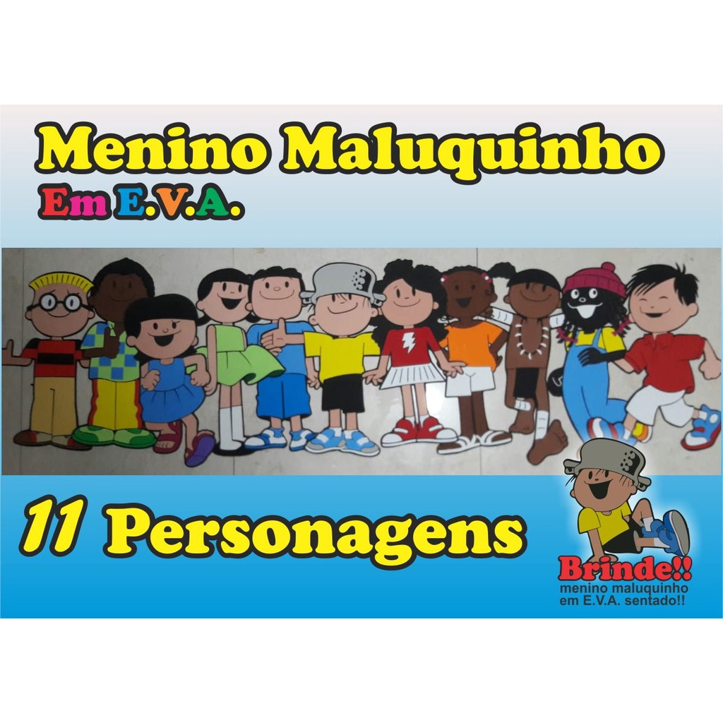Turma do Menino Maluquinho em EVA | Shopee Brasil
