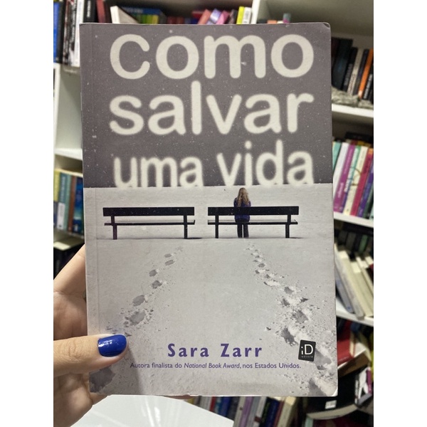 Como salvar uma vida - Sara Zarr | Shopee Brasil