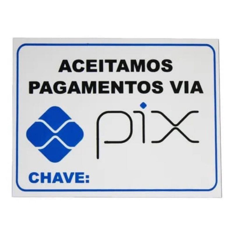 Placa Aceitamos Pagamento Via Pix Com Espaço Chave 30x20cm - Escorrega ...