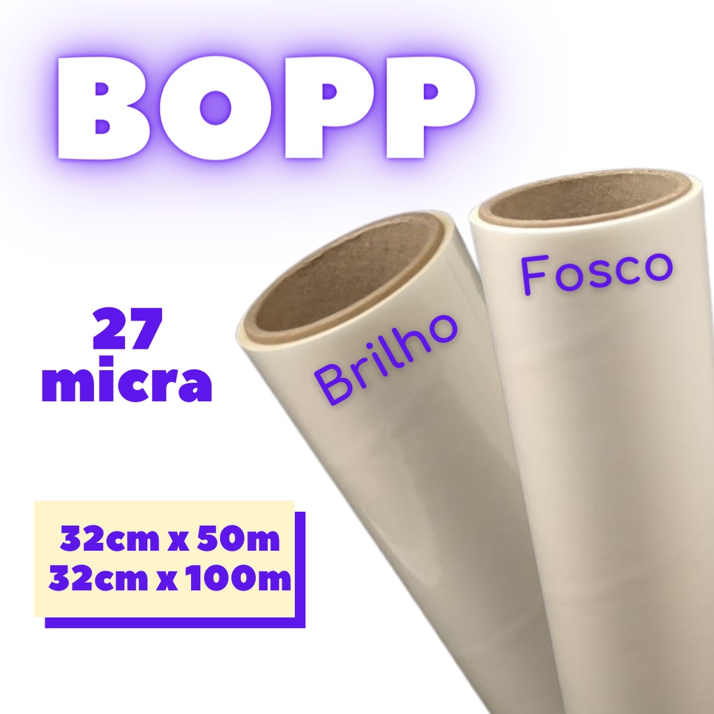 BOPP Brilho ou Fosco 27 Micras (Mais Espesso!) Bobina 32x50 e 32x100 m ...