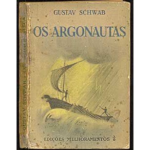 Livro - Os Argonautas - Gustav Schwab Os Argonautas e Outras Lendas da ...