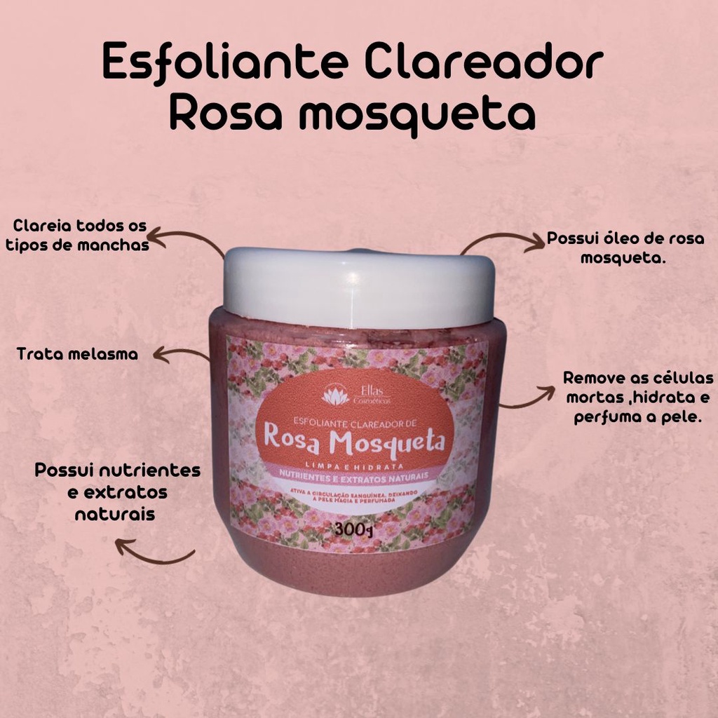 Esfoliante Clareador Rosa Mosqueta Corpo E Rosto Ellas 300g | Shopee Brasil