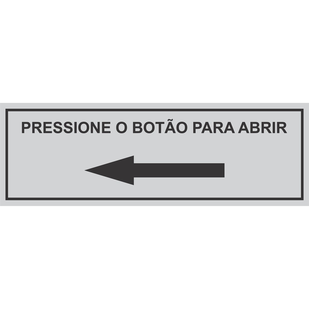 placa pressione o botao para abrir seta esquerda | Shopee Brasil
