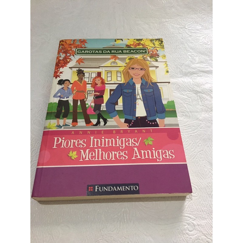 Piores inimigas melhores amigas - Autora: Annie Bryant | Shopee Brasil