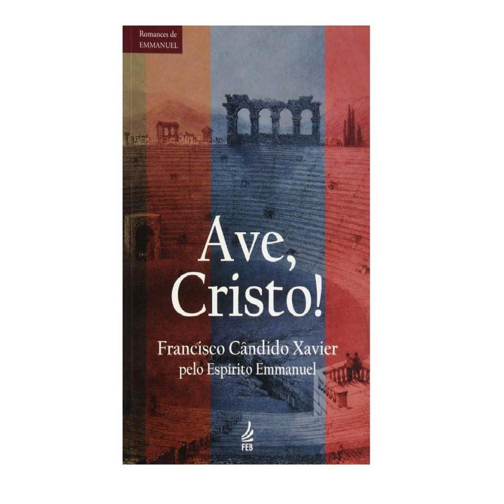 Ave, Cristo! / Emmanuel - Chico Xavier REF:043M | Shopee Brasil