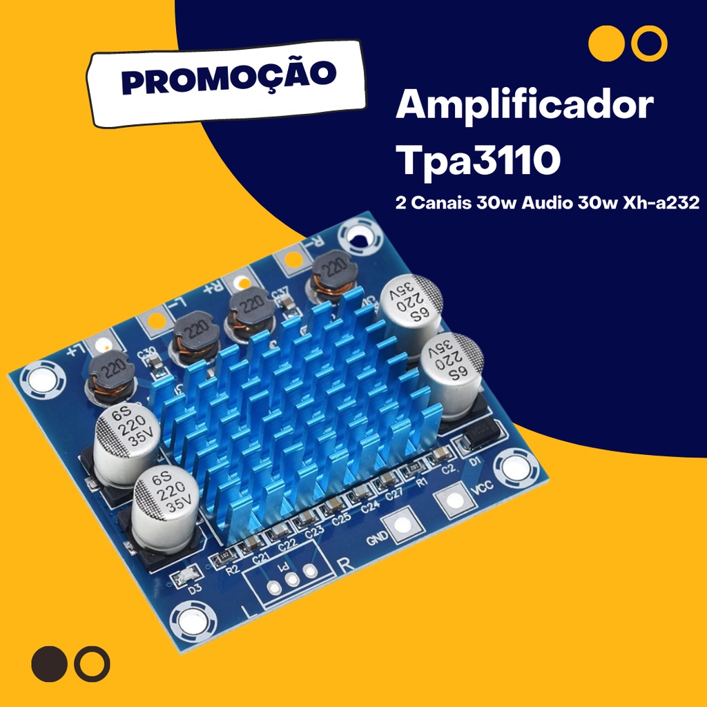 Amplificador Tpa3110 2 Canais 30w Audio 30w Xh-a232 - Escorrega o Preço