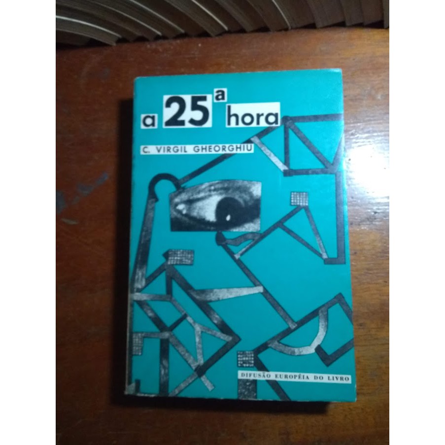 A 25° Hora - Constantin Virgil Gheorghiu | Shopee Brasil