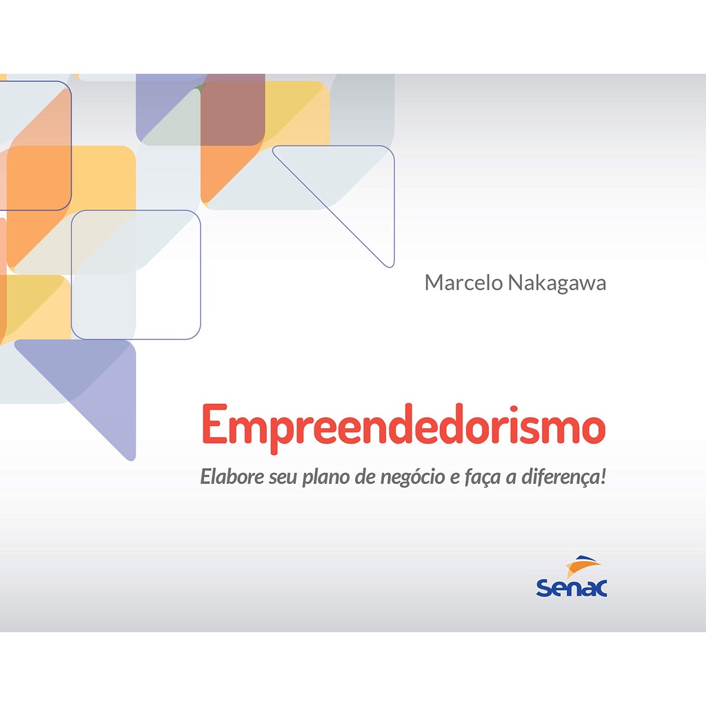 Empreendedorismo: Elabore seu plano de negocio e faca a diferença ...