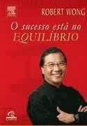 O Sucesso esta no Equilíbrio de Robert Wong pela Campus (2006) | Shopee Brasil