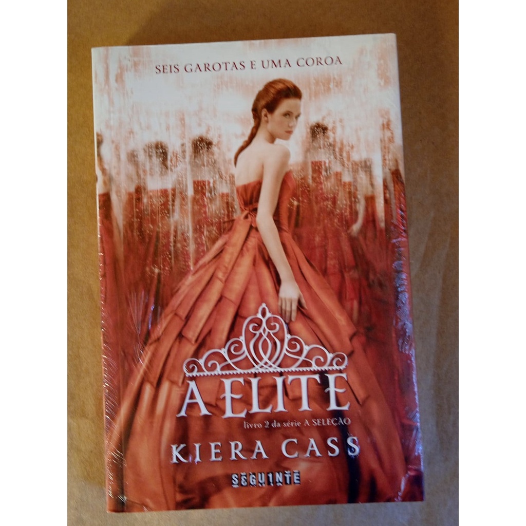 A Elite Livro 2 Da Série A Seleção Kiera Cass Shopee Brasil