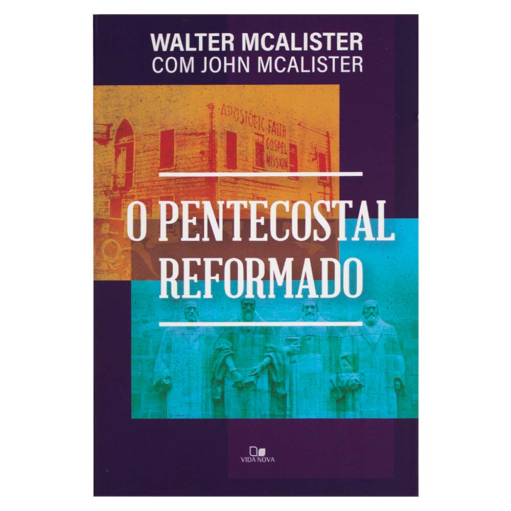 O Pentecostal Reformado - Walter Mcalister E John Mcalister | Shopee Brasil