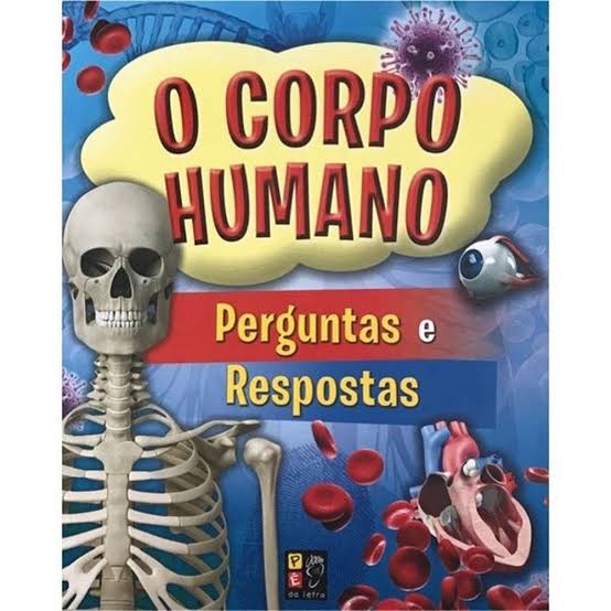 O Corpo Humano - Perguntas E Respostas - Sistema Muscular, Digestivo ... O Corpo Humano - Perguntas E Respostas - Sistema Muscular, Digestivo ...
