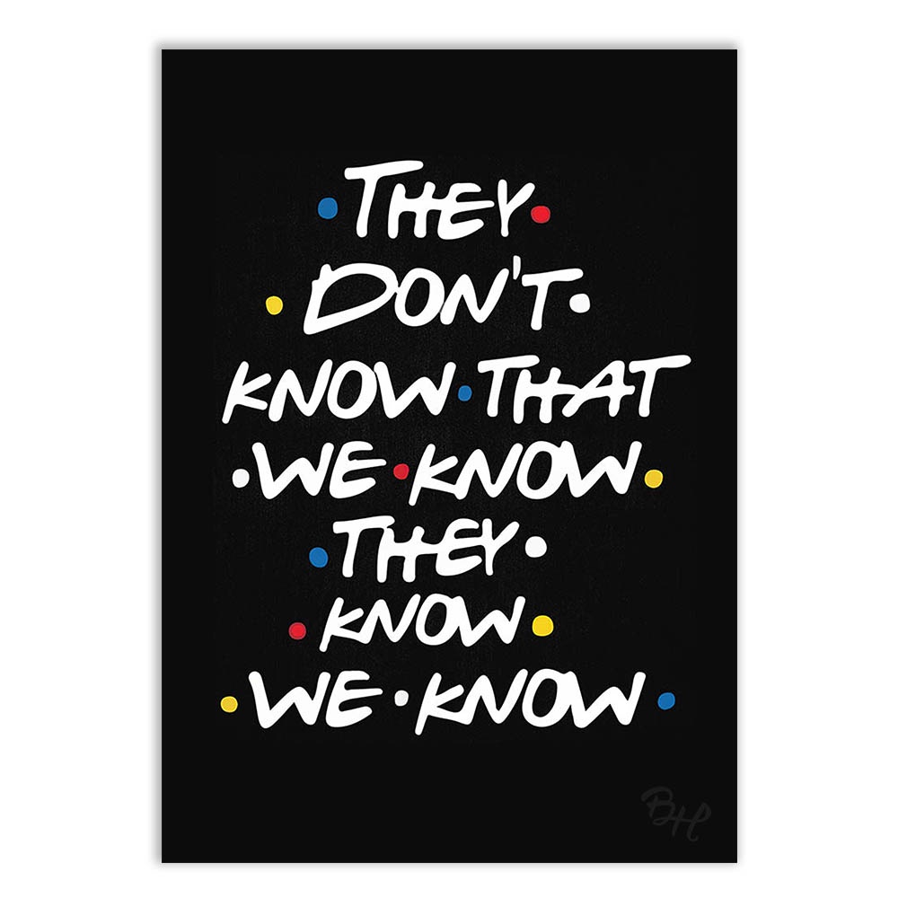 Placa Decorativa Friends They Dont Know Phoebe Series Geek | Shopee Brasil