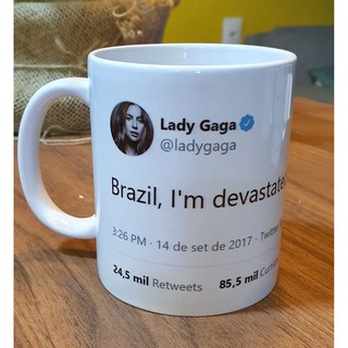 Caneca Coleção Twitter - Brazil I'm Devastated - Tweet Lady Gaga ...
