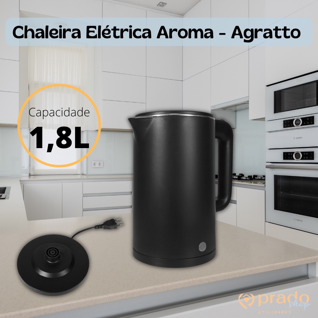 Chaleira Elétrica Aroma Agratto Dupla Camada 1,8L Ferve Mais Rápido Sua ...