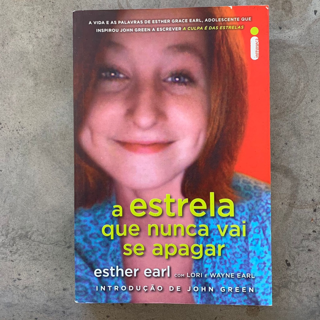 Livro A estrela que nunca vai se apagar - Esther Earl | Shopee Brasil