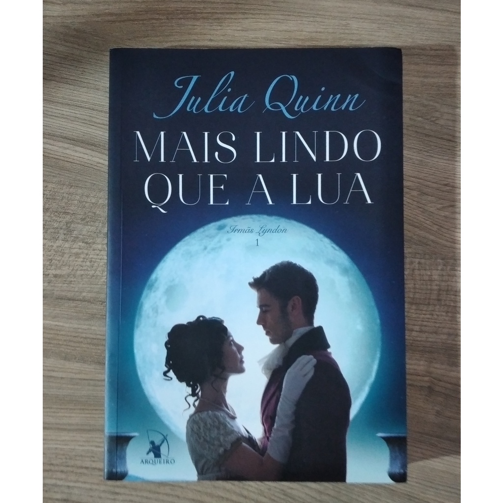 Livro Mais lindo que a lua (Julia Quinn) | Shopee Brasil