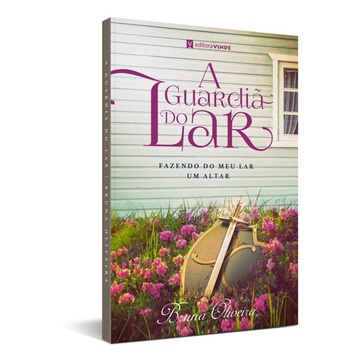 A Guardiã Do Lar - Fazendo Do Meu Lar Um Altar | Shopee Brasil