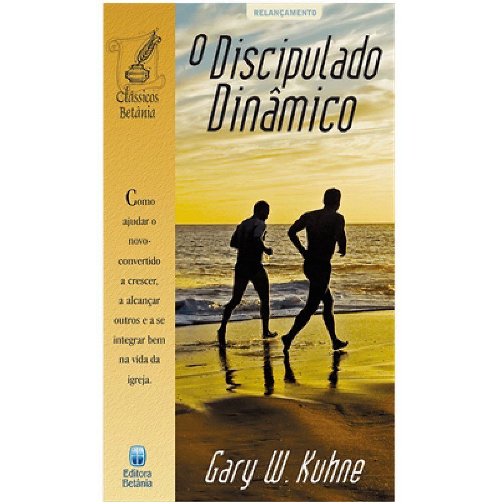 Livro O Discipulado Dinamico - Gary W. Kuhne - Classicos Betania | Shopee Brasil
