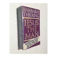 Jesus the Man: the Controversial Bestseller That Will Change Forever de ...