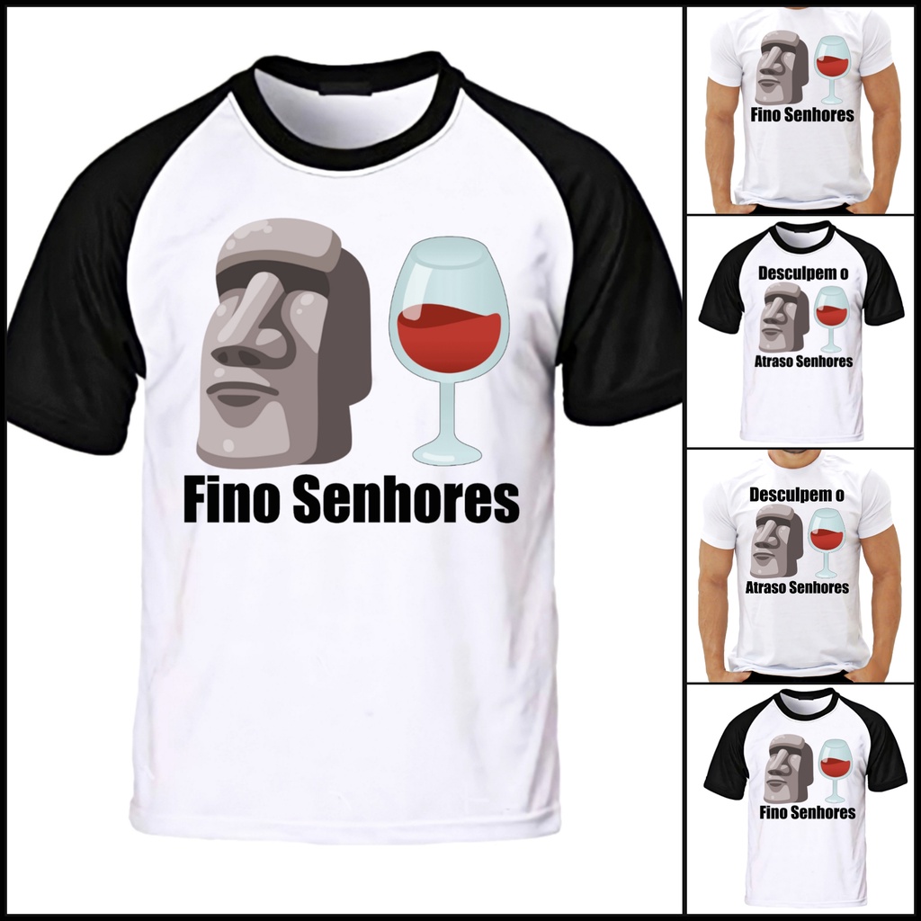 Camiseta Meme Fino Senhores, Desculpem Atraso Senhores, Camisa Meme ...
