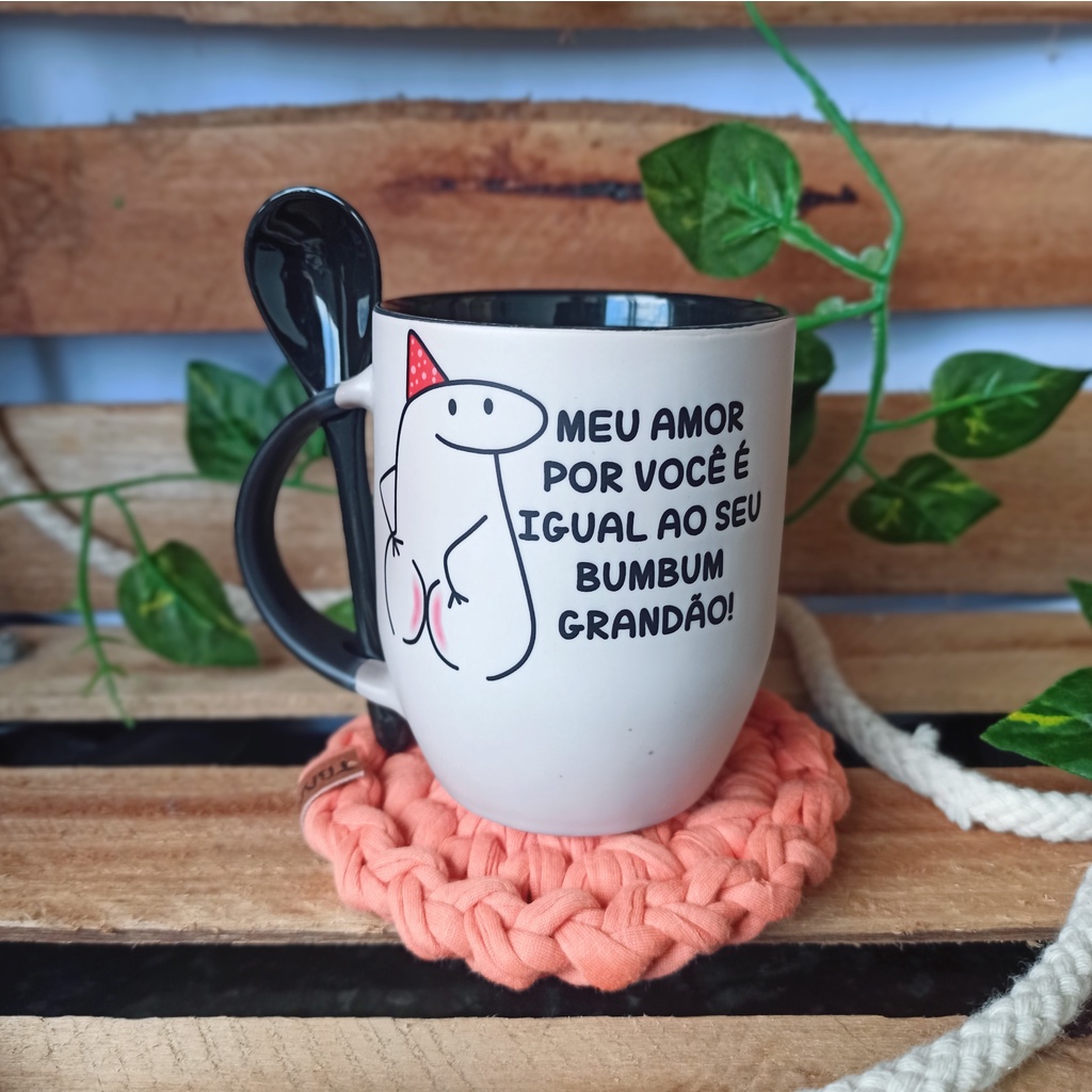 Caneca Xicara Magica Flork Meu Amor Por Você É Igual Seu Bumbum Grandão