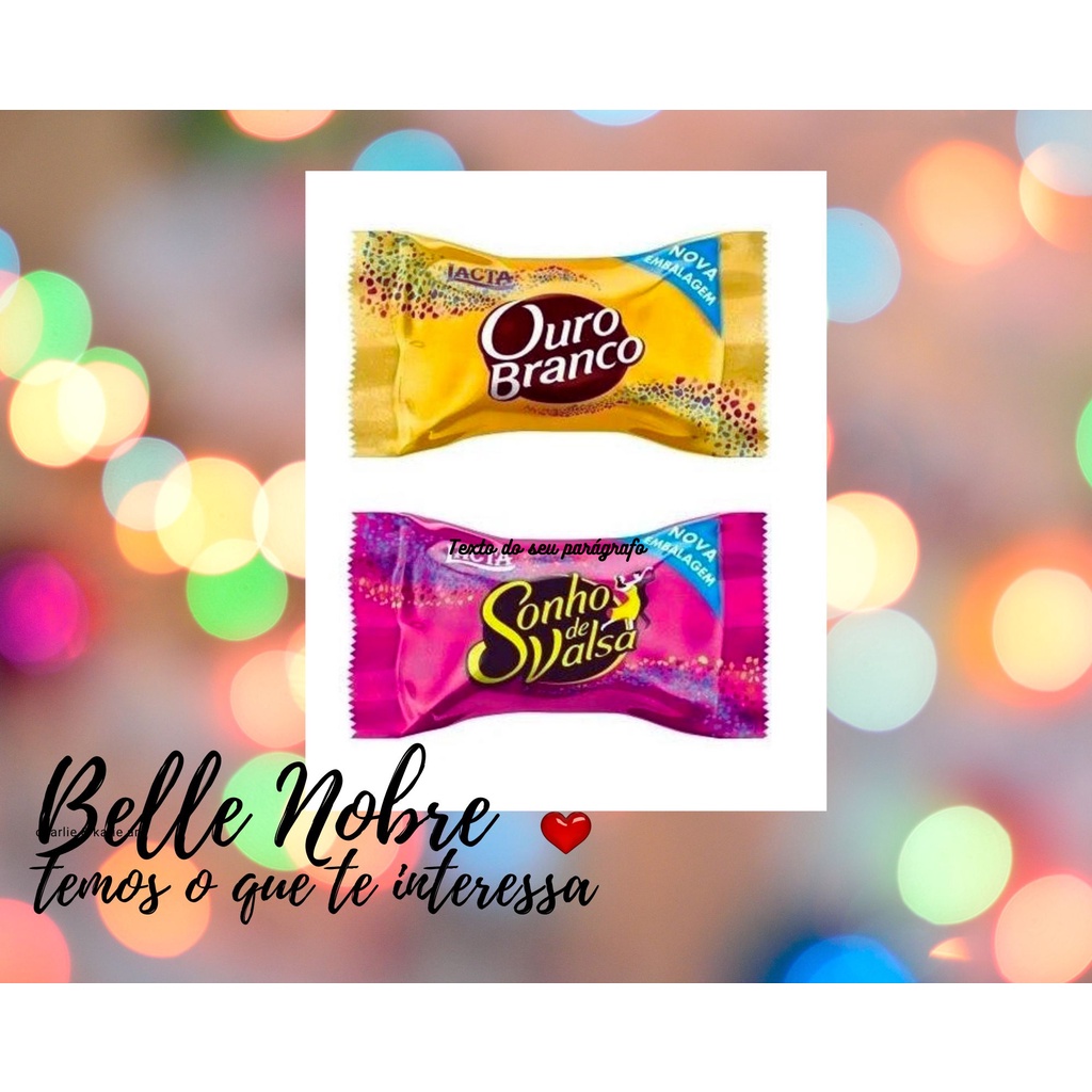 Bombons Sonho de Valsa e Ouro Branco unid, de 20g - Chocolate LACTA ...