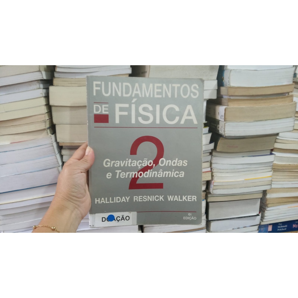 Fundamentos De Fisica - Livro N°2 - 6° Edição - Halliday Resnick Walker ...