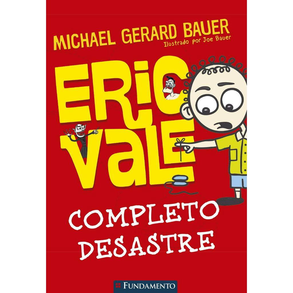 Livro Eric Vale 1: Completo Desastre - Michael Gerard Bauer | Shopee Brasil