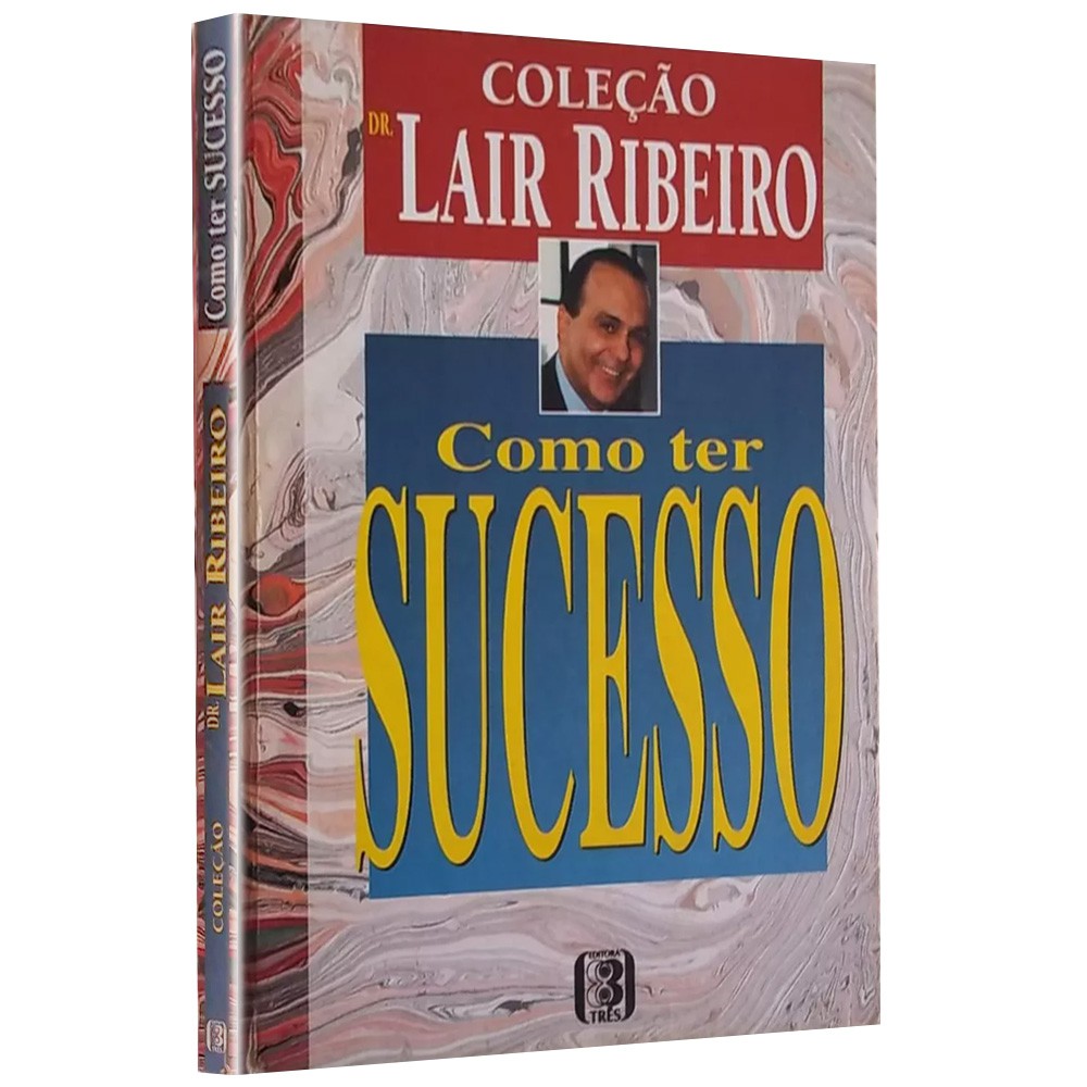 Livro Como Ter Sucesso - Dr Lair Ribeiro | Shopee Brasil