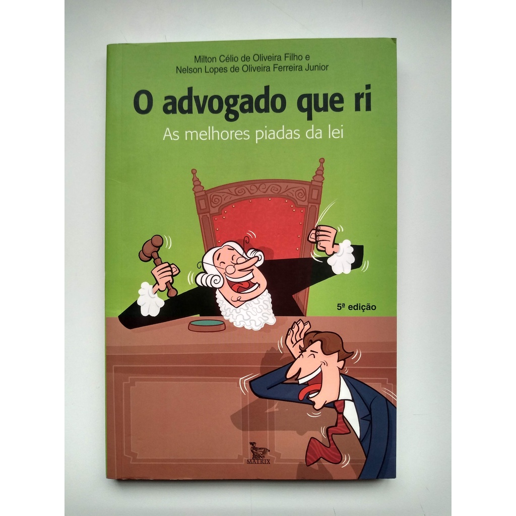 Livro O Advogado que Ri As Melhores Piadas da Lei G127 | Shopee Brasil