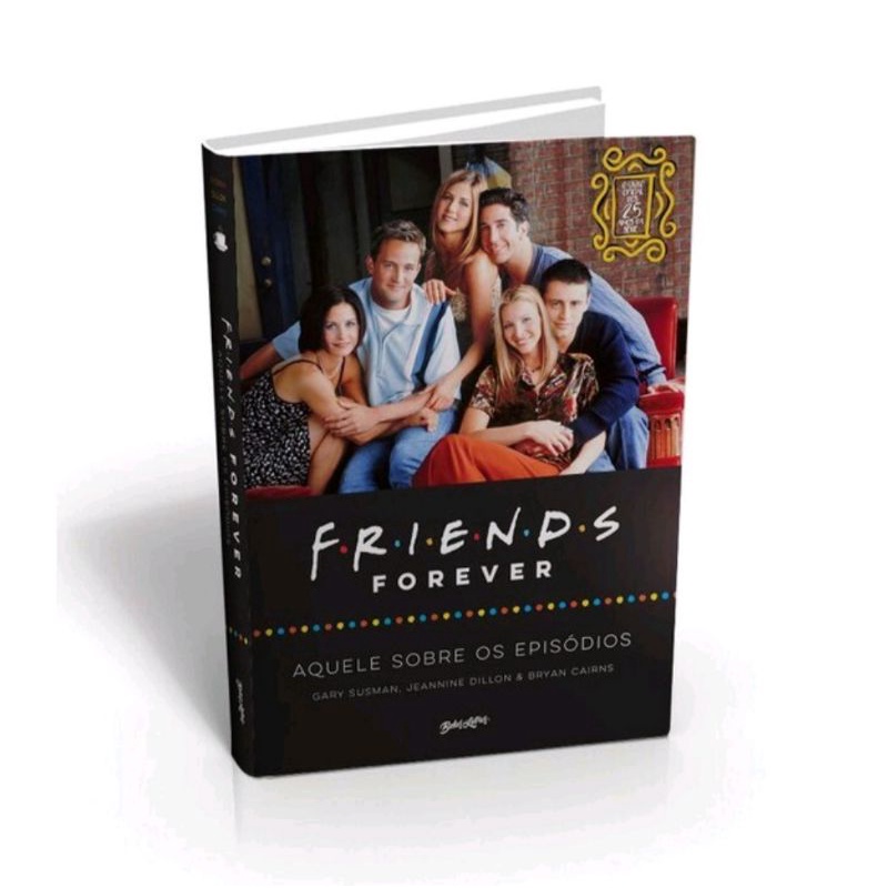 Friends Forever livro oficial dos 25 anos de Friends | Shopee Brasil