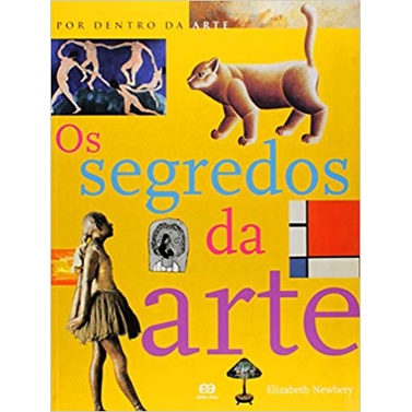 Os segredos da arte - Elizabeth Newbery | Shopee Brasil