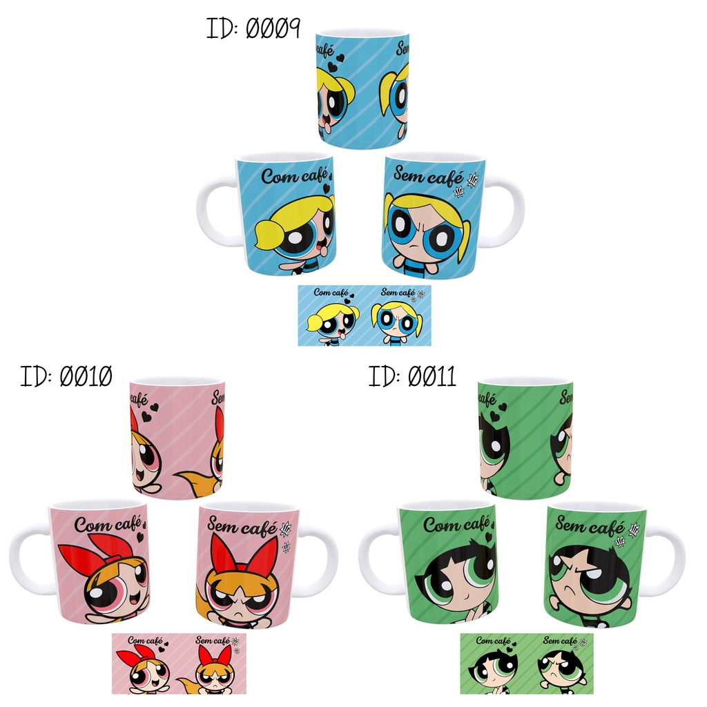 Caneca Meninas Super Poderosas Lindinha Florzinha Docinho Powerpuff ...