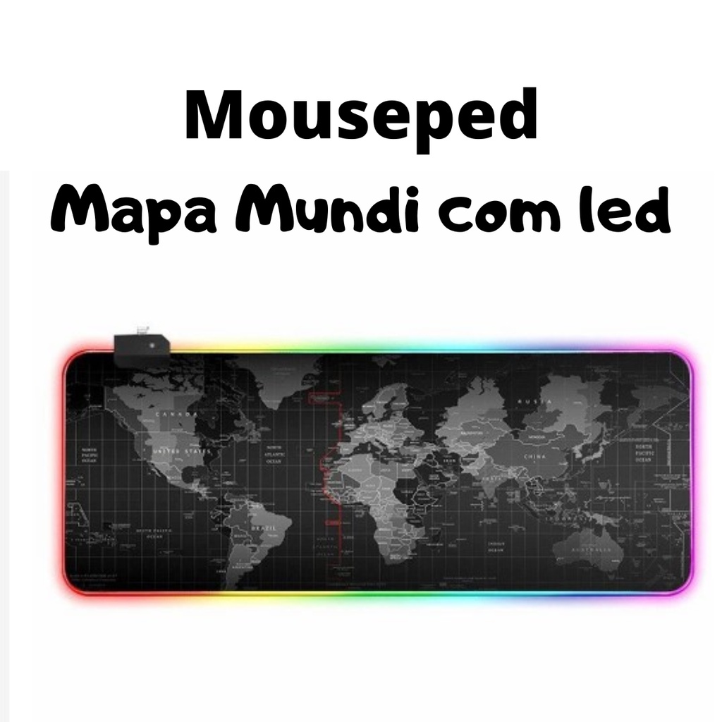 Mouse ped Mapa Mundi gamer com led colorido 80X30 4mm | Shopee Brasil